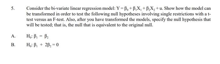 Solved 5. Consider the bi-variate linear regression model: Y | Chegg.com