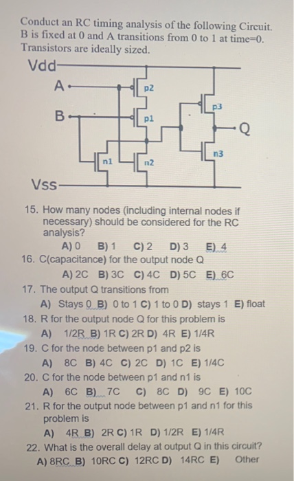 Solved Conduct an RC timing analysis of the following | Chegg.com