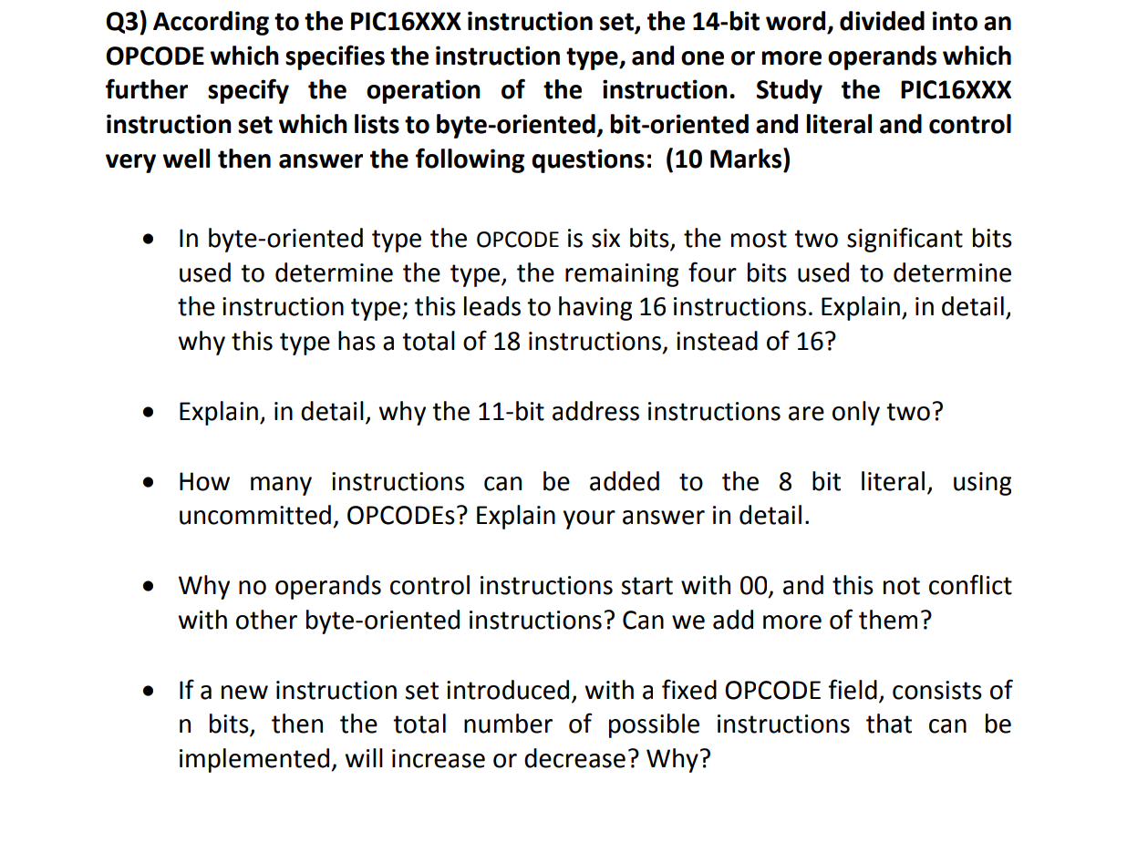 Q3) According to the PIC16XXX instruction set, the | Chegg.com
