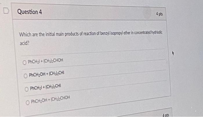 Solved D Question 4 4 pts Which are the initial main | Chegg.com