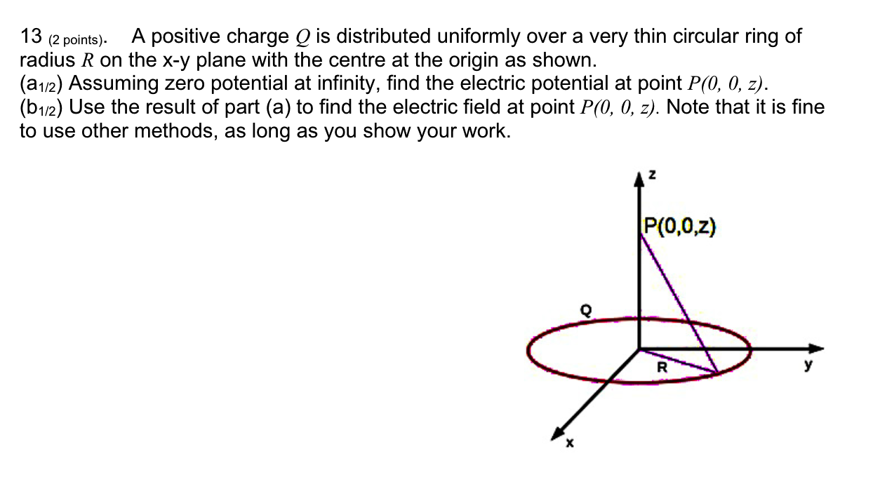 Solved 13 (2 ﻿points). ﻿A positive charge Q ﻿is distributed | Chegg.com