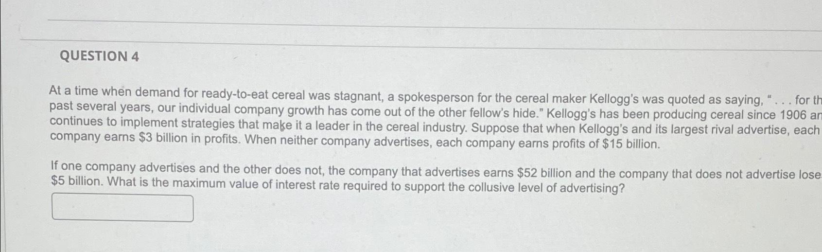 Solved QUESTION 4At a time when demand for ready-to-eat | Chegg.com