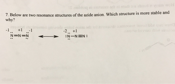 Solved 7. Below are two resonance structures of the azide | Chegg.com