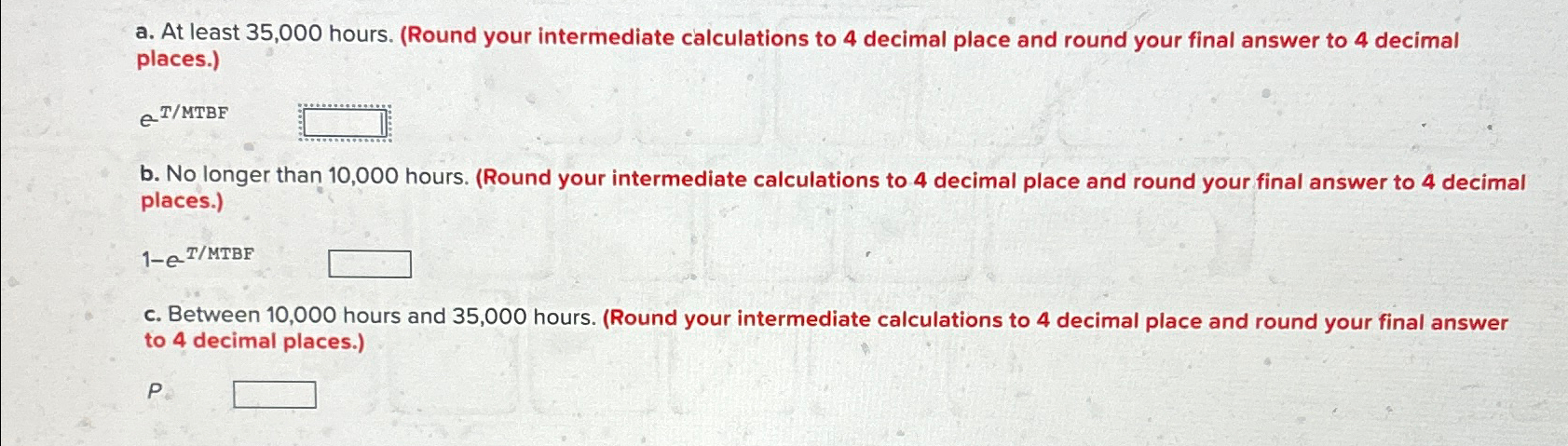 Solved a. ﻿At least 35,000 ﻿hours. (Round your intermediate | Chegg.com