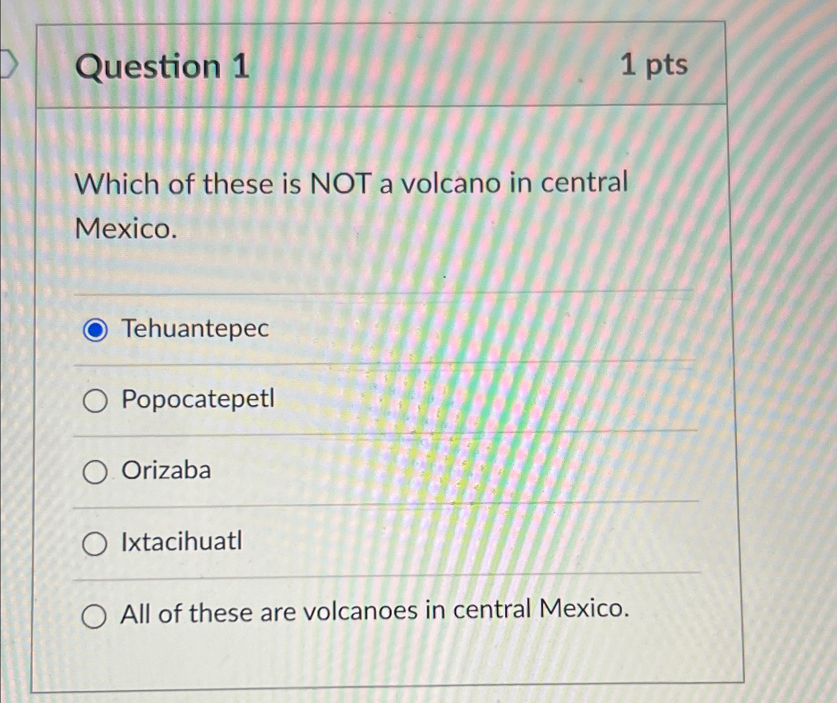 Solved Question 11 ﻿ptsWhich of these is NOT a volcano in | Chegg.com