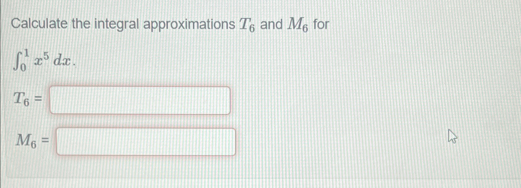 Solved Calculate the integral approximations T6 ﻿and M6 | Chegg.com