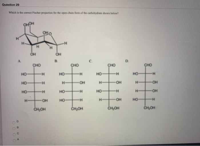 Solved Question 29 Which is the correct Fischer projection | Chegg.com