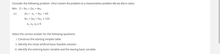 Solved Consider the fallowing problem (first convert the | Chegg.com