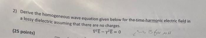 Solved 2) Derive the homogeneous wave equation given below | Chegg.com