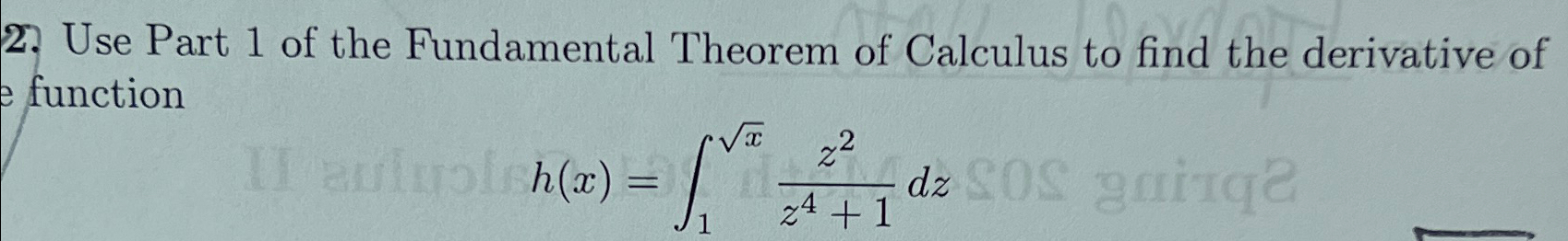 Solved Use Part 1 ﻿of the Fundamental Theorem of Calculus to | Chegg.com