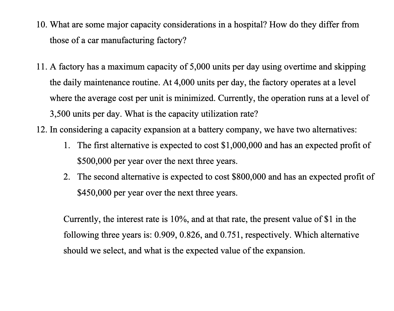 Solved 10. ﻿What are some major capacity considerations in a | Chegg.com