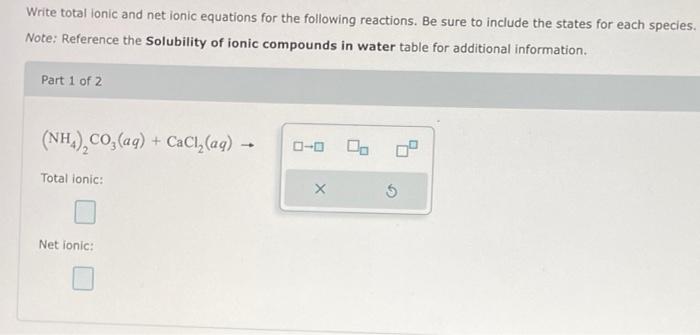 Solved Write total lonic and net ionic equations for the | Chegg.com