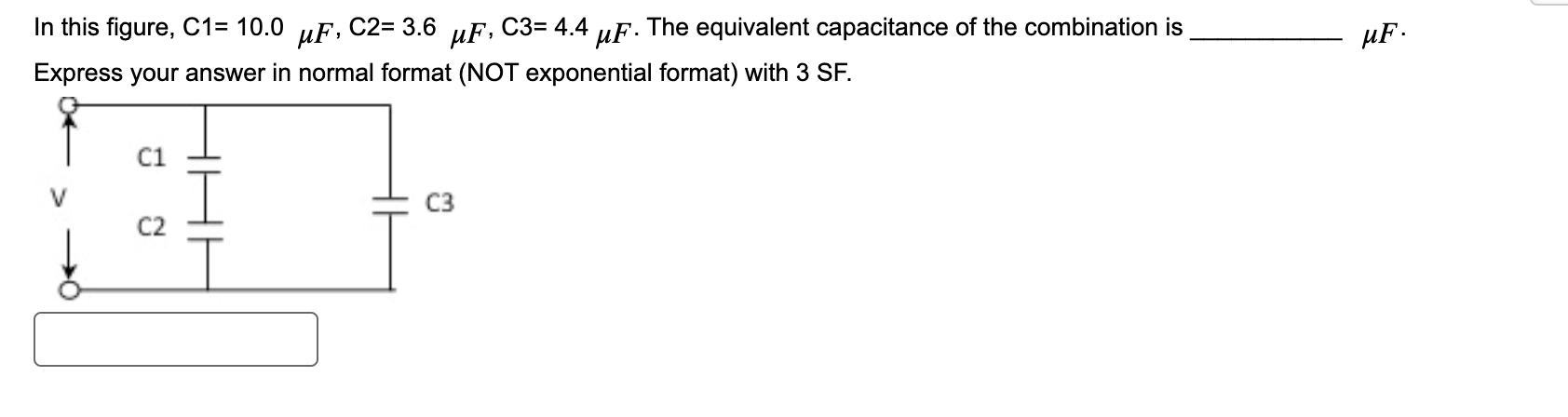 Solved In this figure, C1=10.0μF,C2=3.6μF,C3=4.4μF. ﻿The | Chegg.com