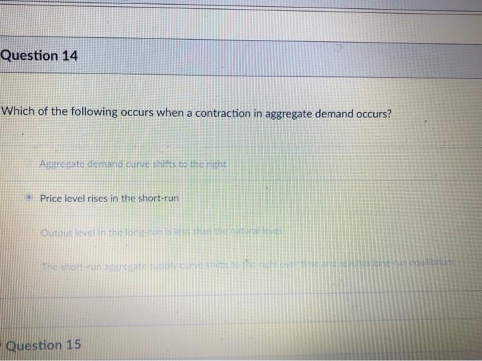 Solved Question 15 Which of the following shifts aggregate | Chegg.com