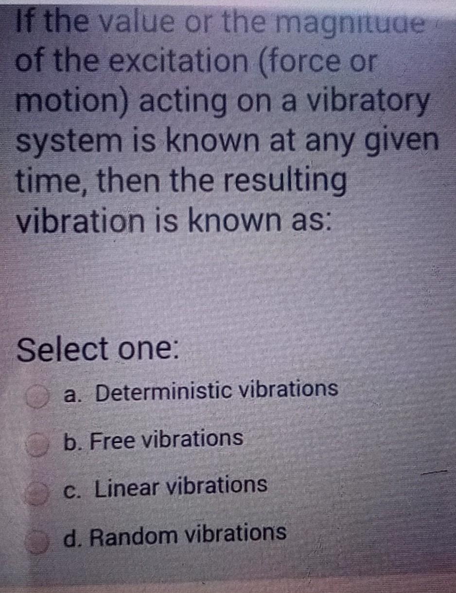 Solved If the value or the magnitude of the excitation | Chegg.com