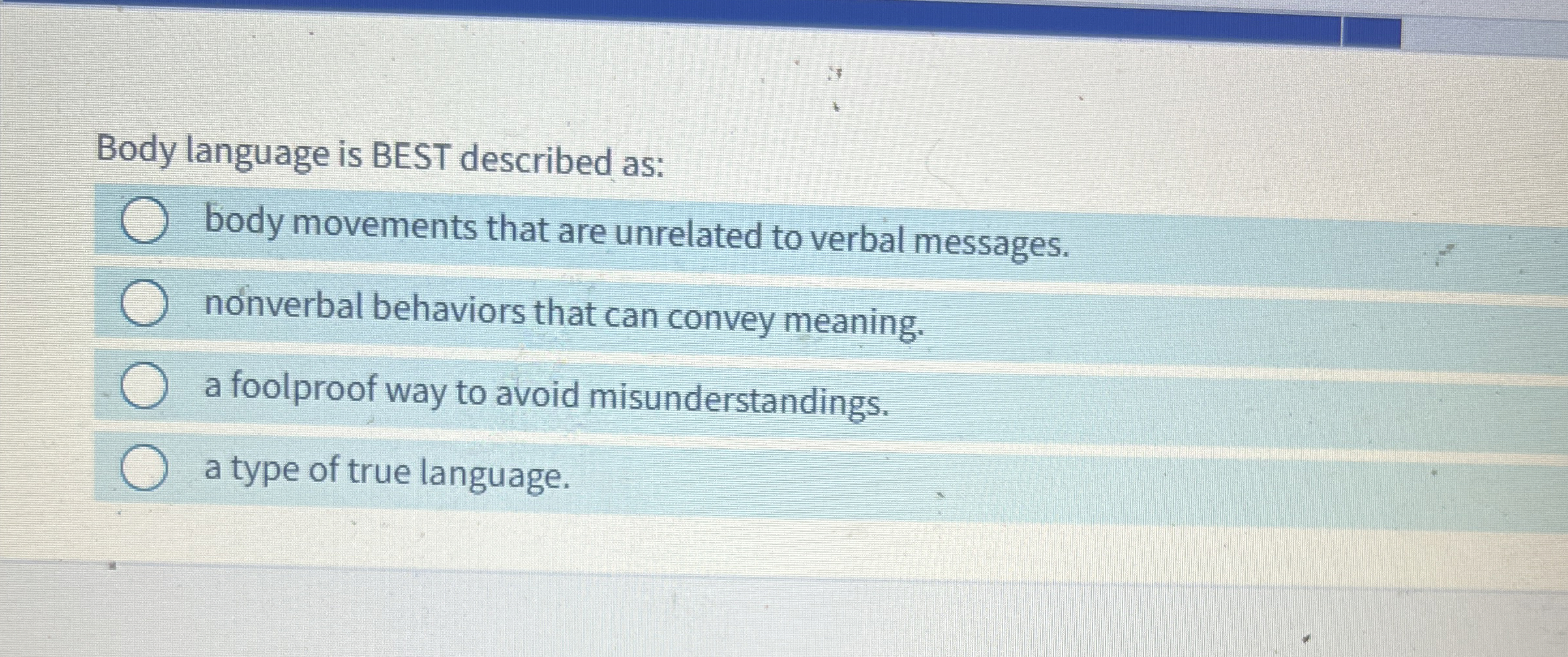Solved Body language is BEST described as:body movements | Chegg.com