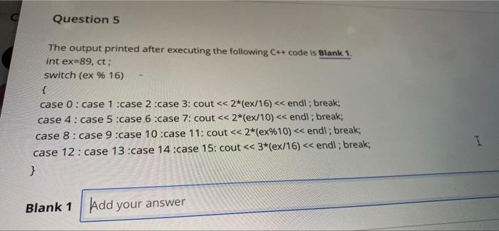 Solved Question 5 The output printed after executing the | Chegg.com