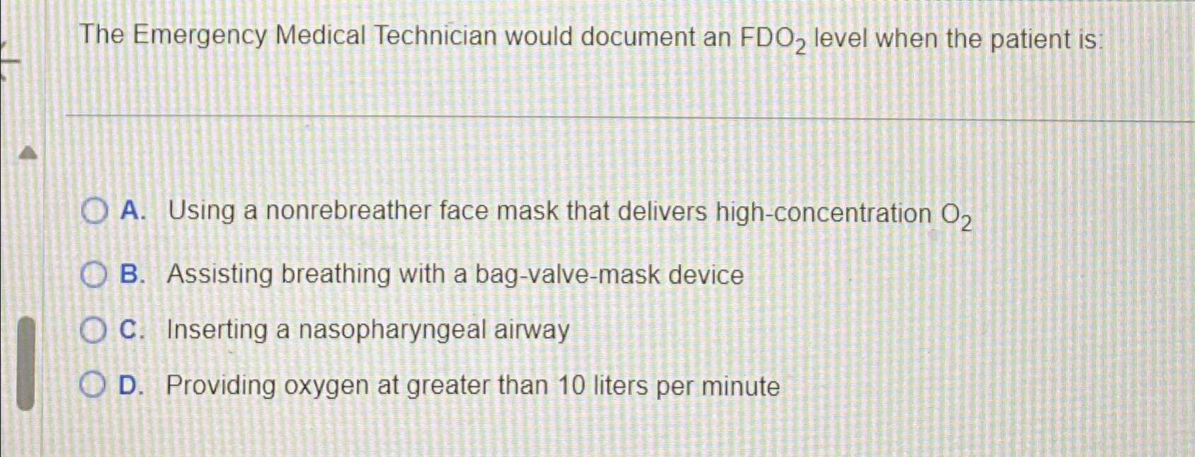 Solved The Emergency Medical Technician would document an | Chegg.com