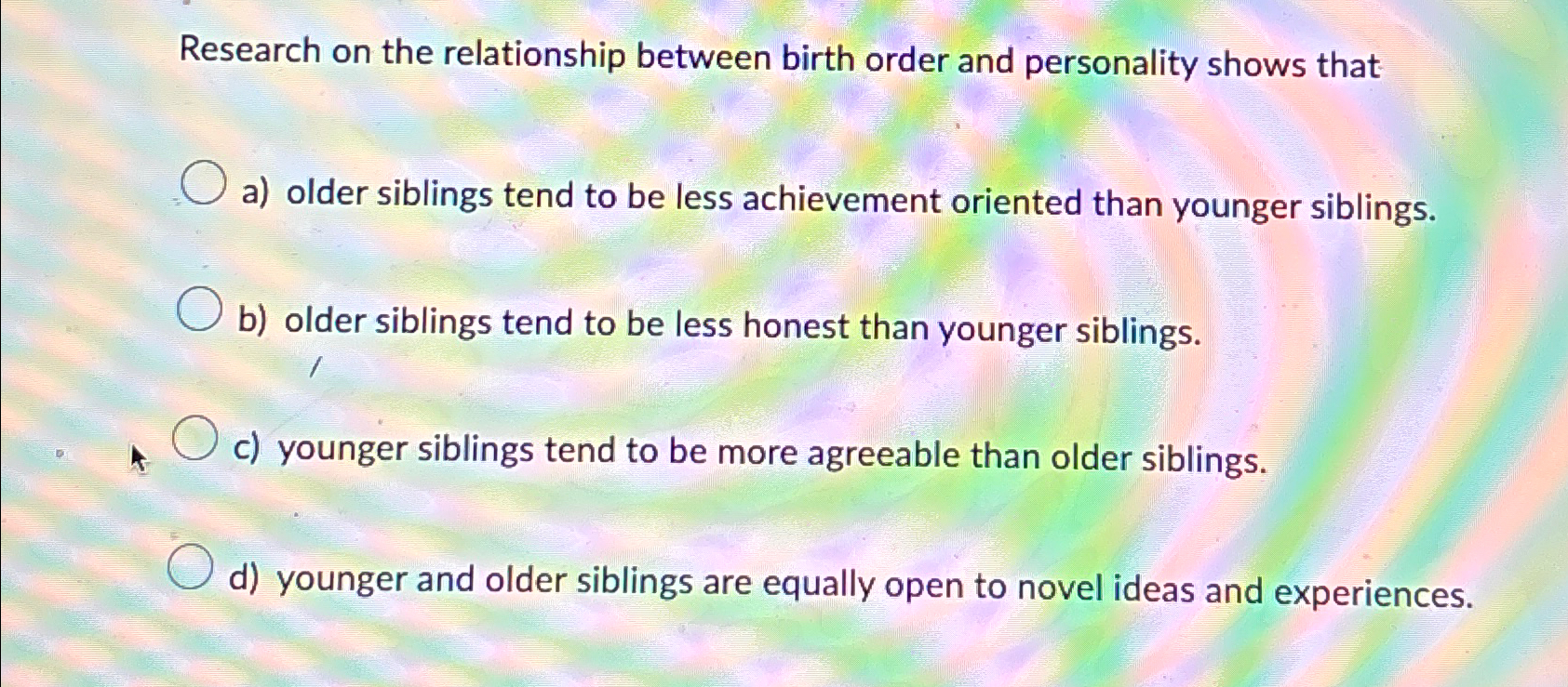 Solved Research on the relationship between birth order and | Chegg.com