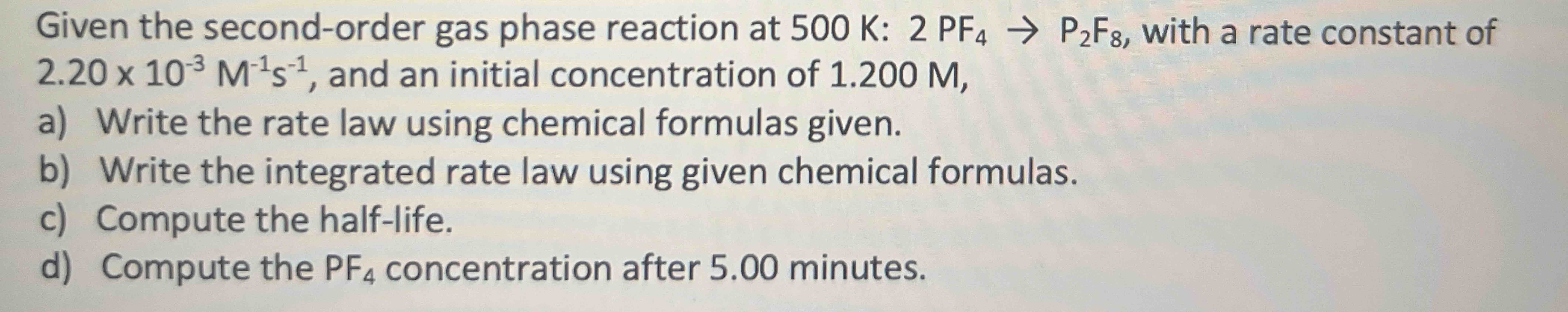 Solved Given the second-order gas phase reaction at | Chegg.com