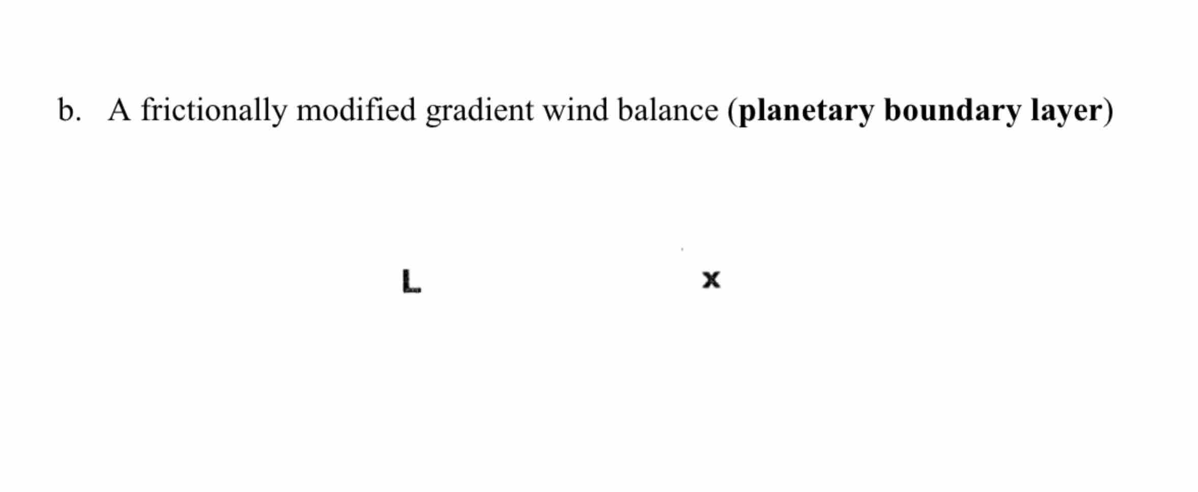 Solved b. ﻿A frictionally modified gradient wind balance | Chegg.com