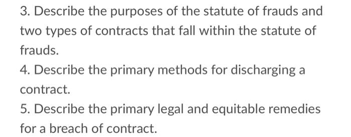 Solved 3. Describe the purposes of the statute of frauds and | Chegg.com