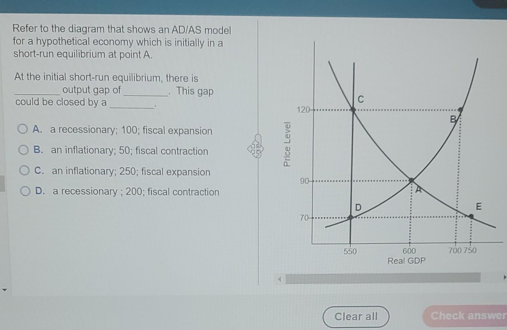 Solved Refer to the diagram that shows an AD/AS model for a | Chegg.com