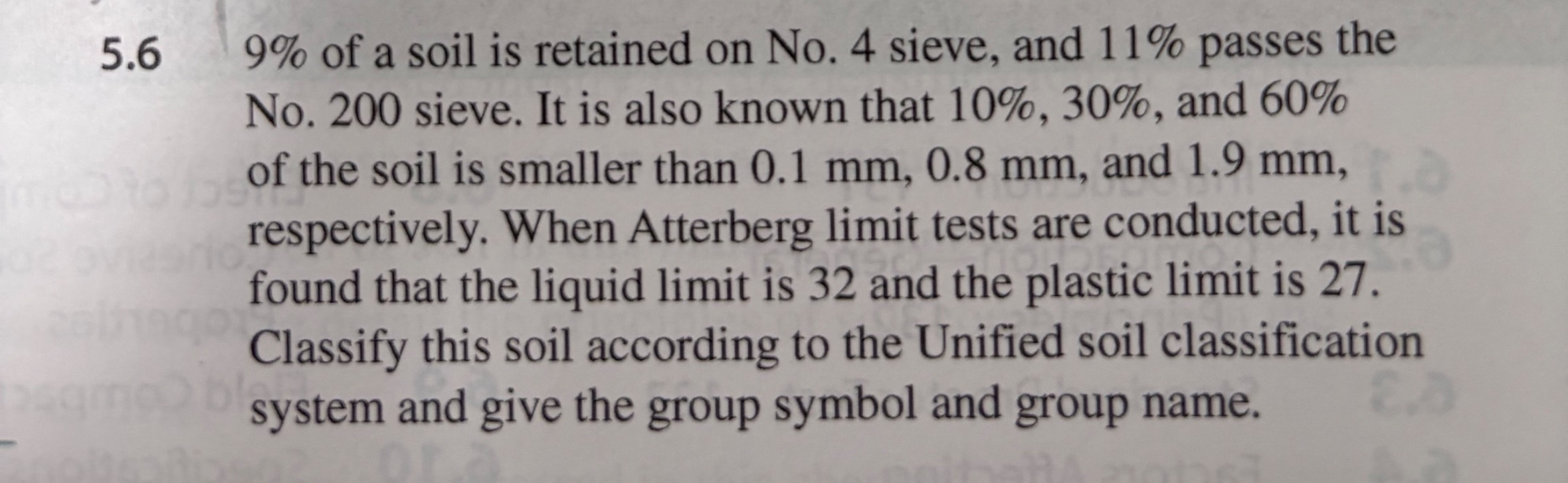 Solved 5.6 9% ﻿of a soil is retained on No. 4 ﻿sieve, and | Chegg.com