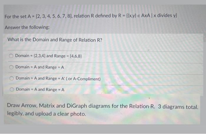 Solved For the set A={2,3,4,5,6,7,8}, relation R defined by | Chegg.com