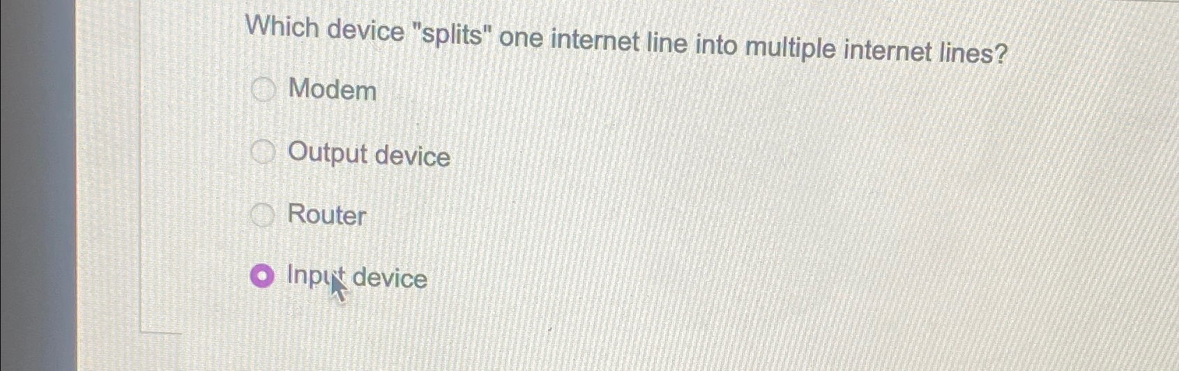 Solved Which device "splits" one internet line into multiple | Chegg.com
