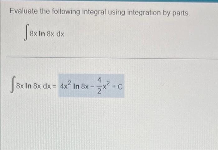 Solved Evaluate the following integral using integration by | Chegg.com