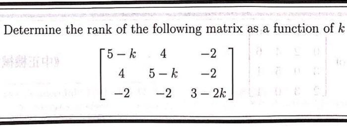 Solved Determine the rank of the following matrix as a | Chegg.com