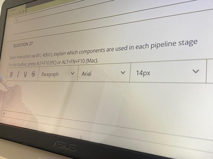 Solved QUESTION 27 Given instruction sw $t1, 41831), explain | Chegg.com