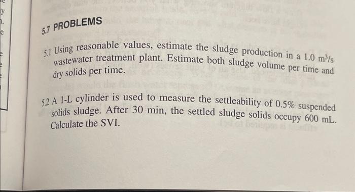 Solved 5.1 Using reasonable values, estimate the sludge | Chegg.com