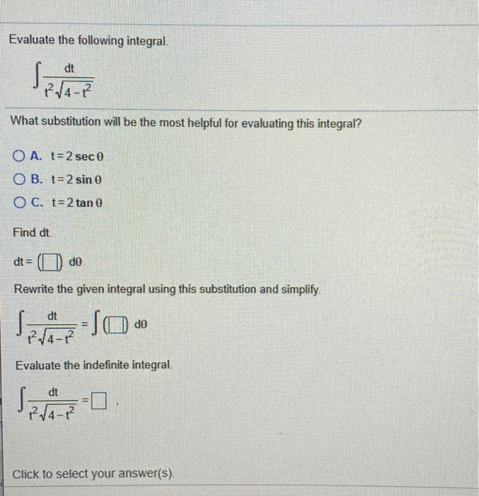 Solved Evaluate the following integral. What substitution | Chegg.com