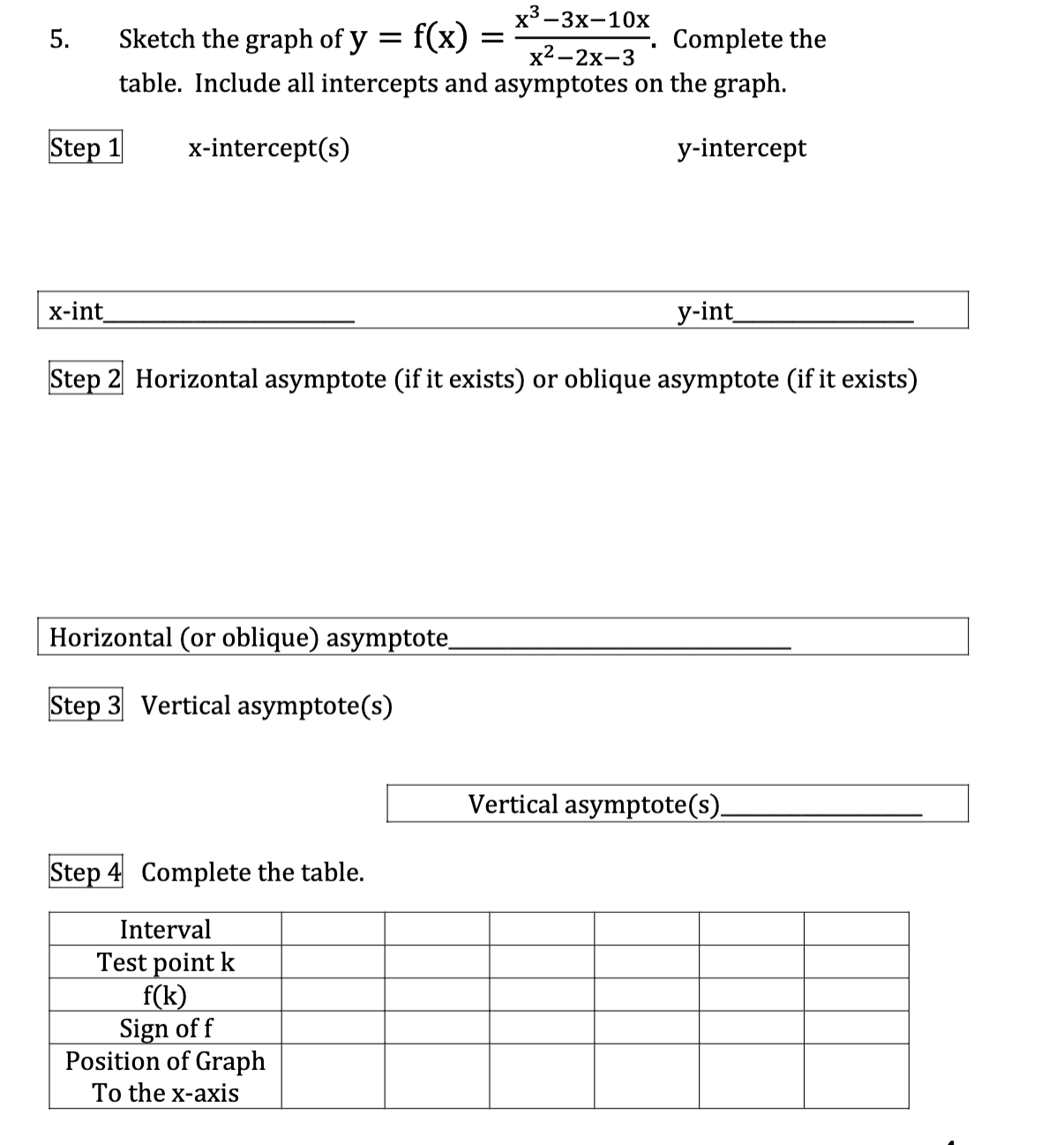 Solved Sketch the graph of y=f(x)=x3-3x-10xx2-2x-3. | Chegg.com