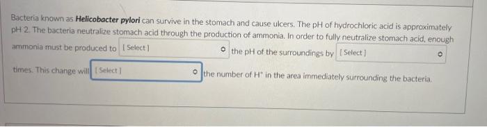 Solved Bacteria known as Helicobacter pylori can survive in | Chegg.com