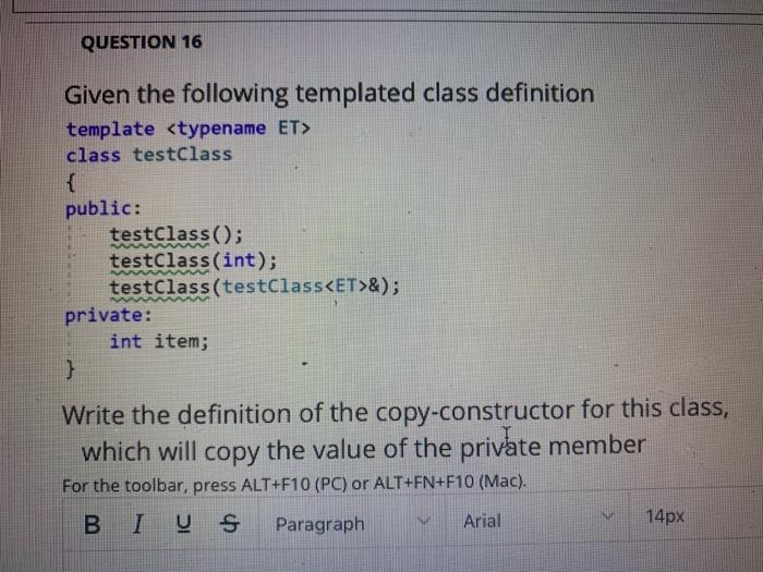 Solved QUESTION 16 Given the following templated class | Chegg.com