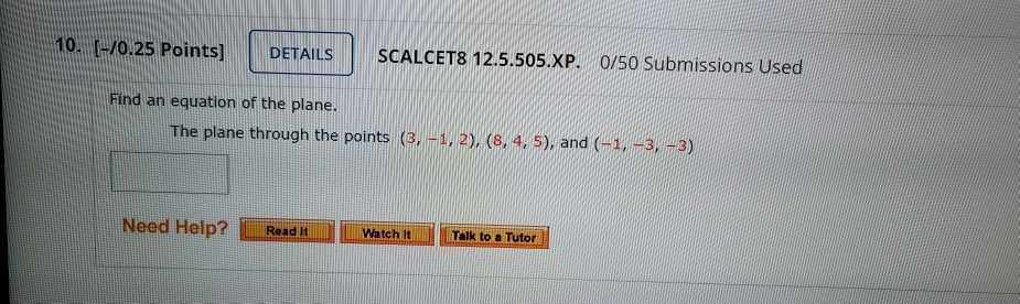 Solved 10. [-70.25 Points) DETAILS SCALCET8 12.5.505.XP. | Chegg.com
