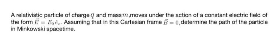 Solved DO NOT ANSWER THE SAME IMAGES PLEASE A relativistic | Chegg.com