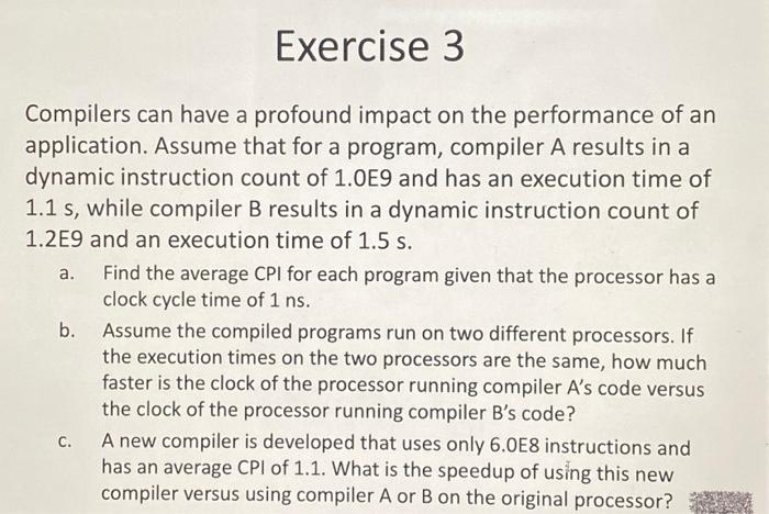 Solved Compilers can have a profound impact on the | Chegg.com