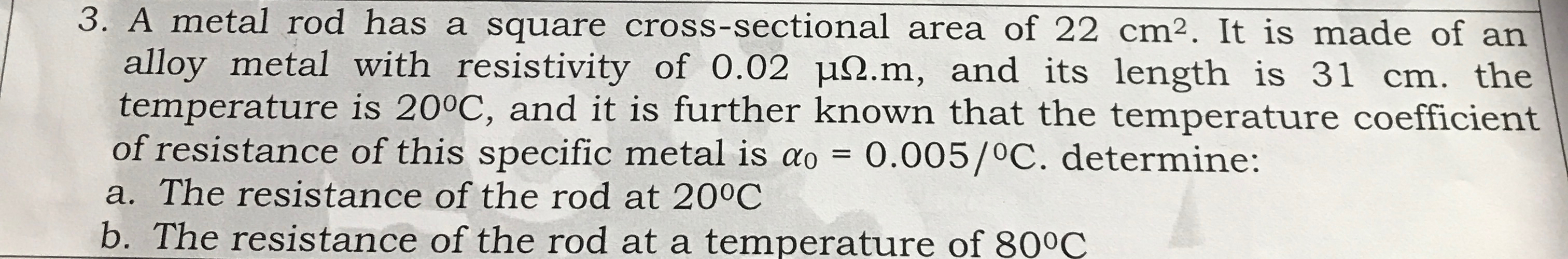 Solved A metal rod has a square cross-sectional area of | Chegg.com