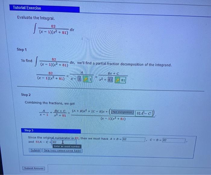 Solved Tutorial Exercise Evaluate the integral. 82 (x - | Chegg.com
