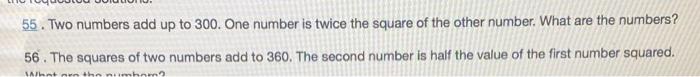 Solved 55. Two numbers add up to 300. One number is twice | Chegg.com