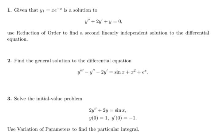 Solved 1 Given That Y1xe−x Is A Solution To Y′′2y′y0 9730