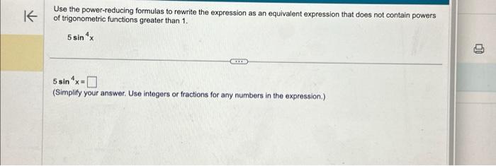Solved Use the power-reducing formulas to rewrite the | Chegg.com