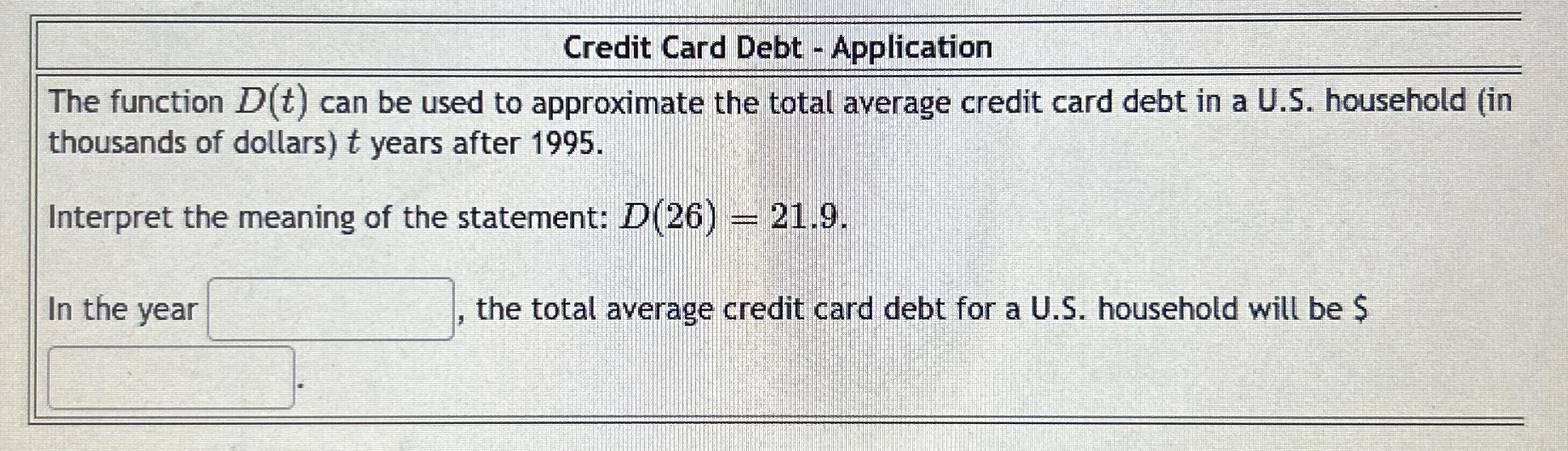 Solved Credit Card Debt - ﻿ApplicationThe function D(t) ﻿can | Chegg.com