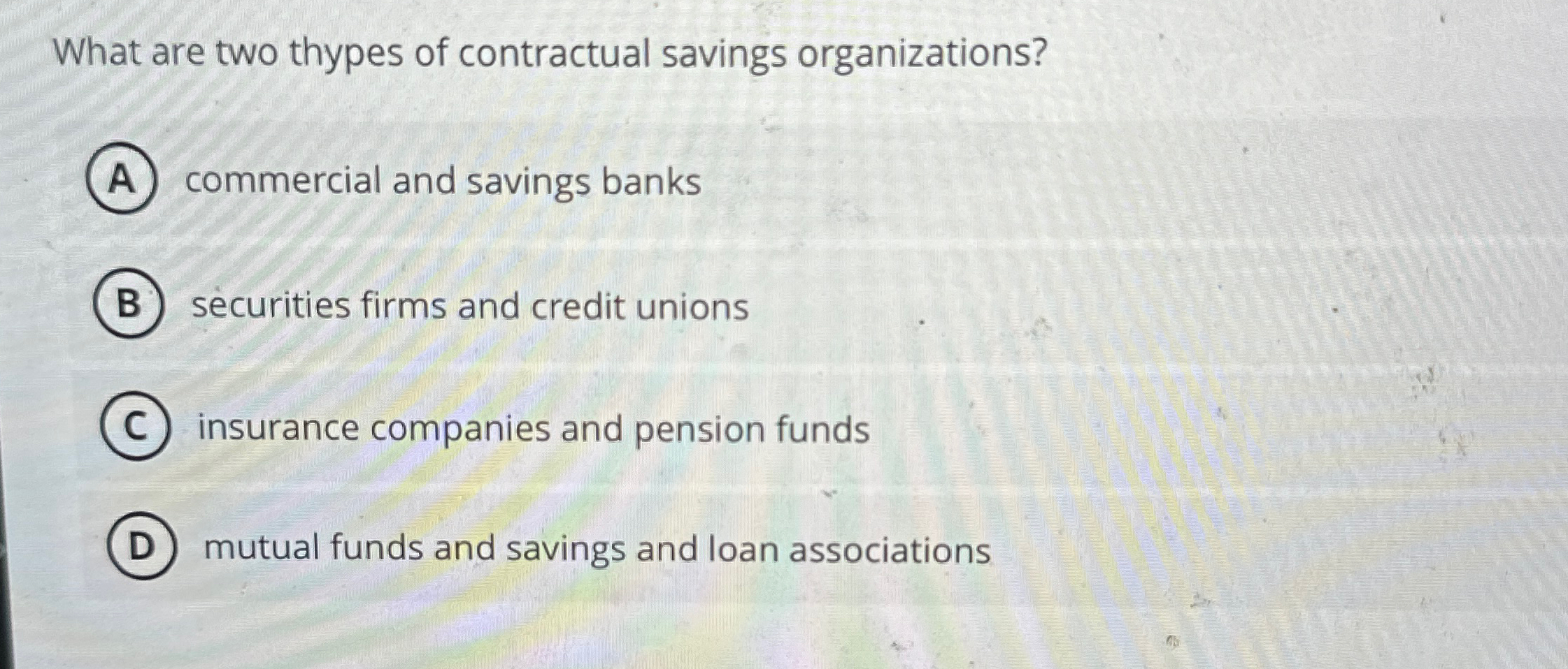 Solved What are two thypes of contractual savings | Chegg.com
