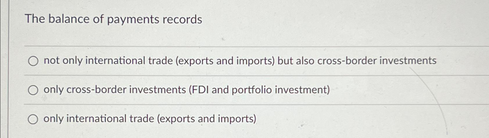 Solved The balance of payments recordsnot only international | Chegg.com