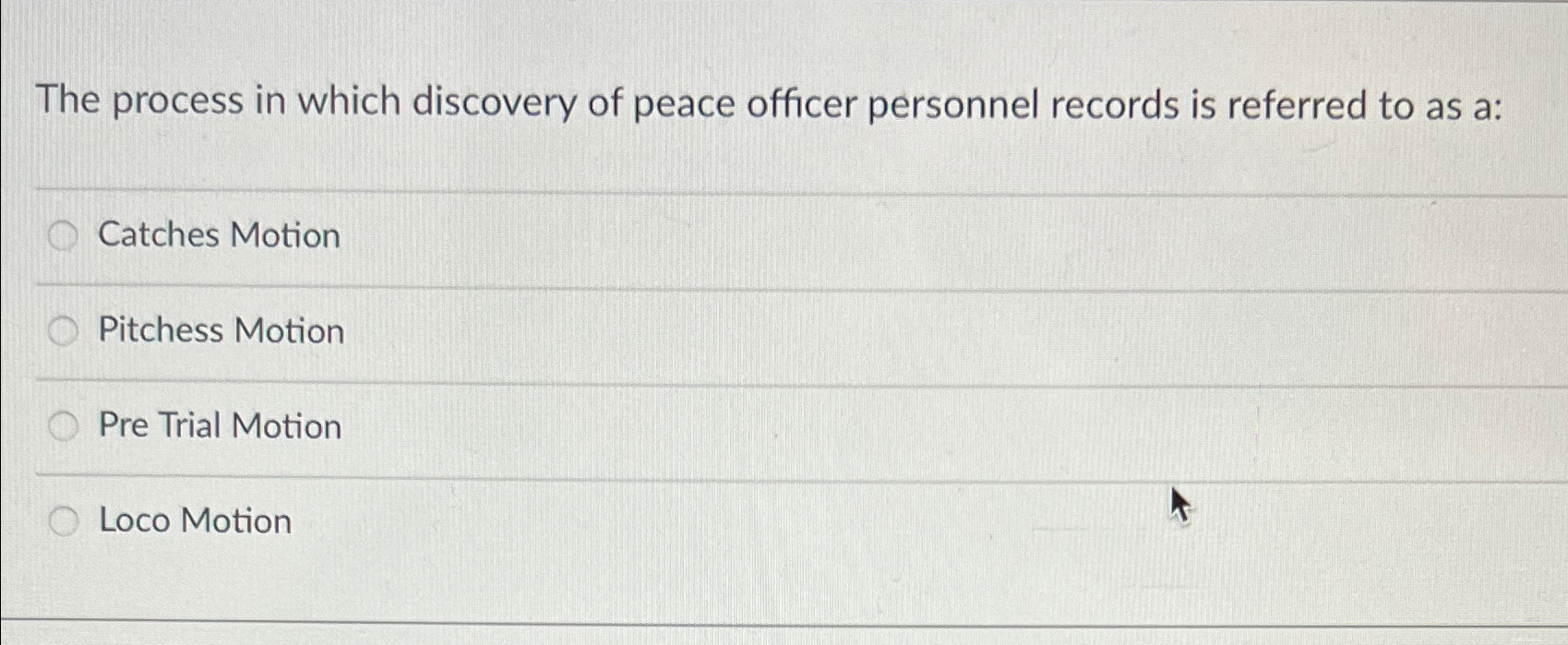 Solved The process in which discovery of peace officer | Chegg.com